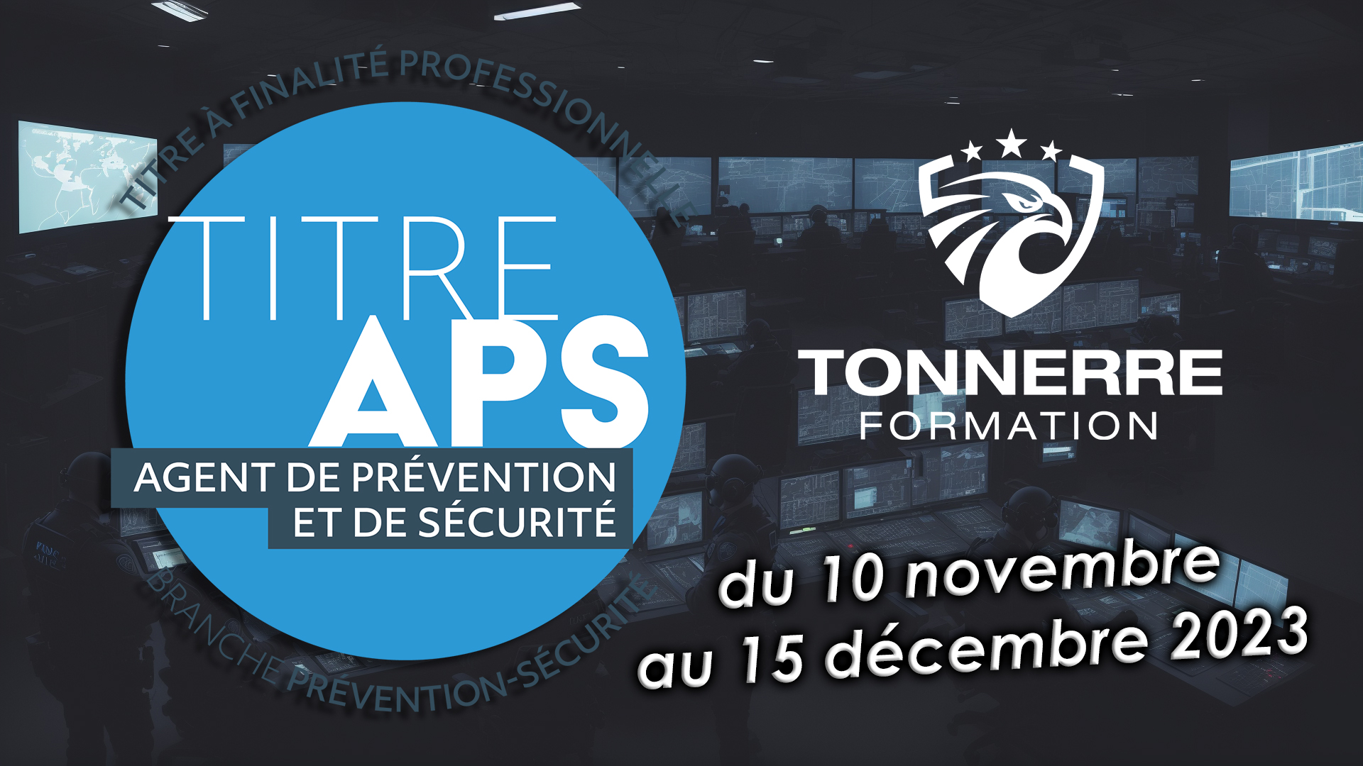 Formation TFP APS à Tonnerre Formation - Devenez un Professionnel de la Sécurité